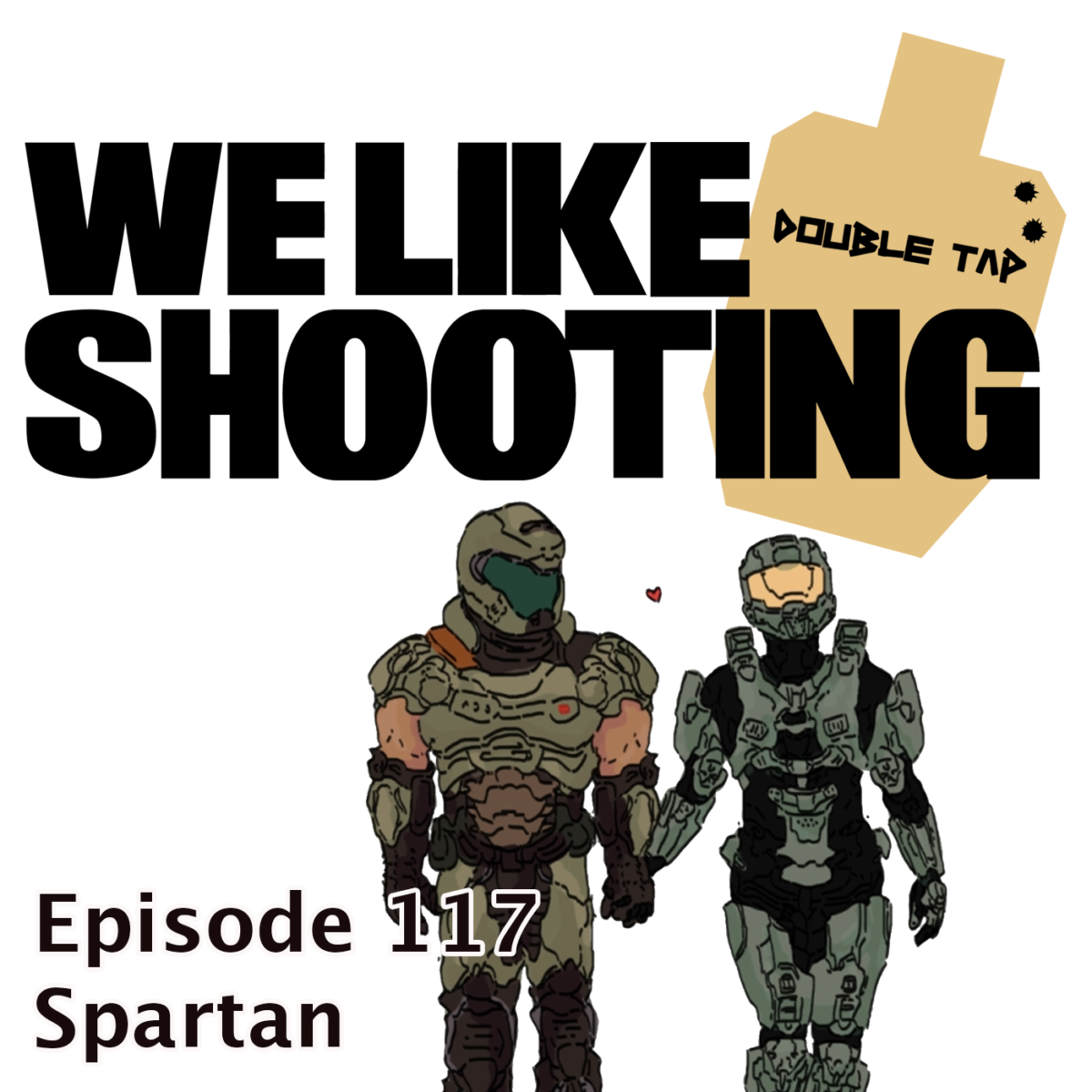 We Like Shooting Double Tap 117 - Spartan 117 - Firearms Radio Network