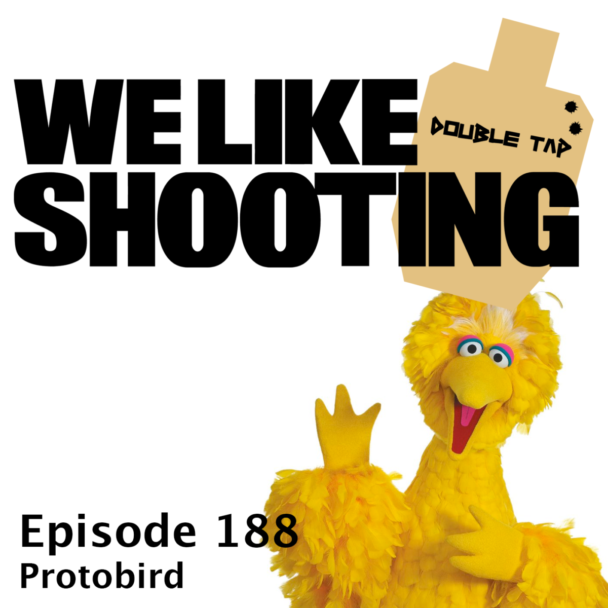 We Like Shooting Double Tap 188 - Protobird - Firearms Radio Network