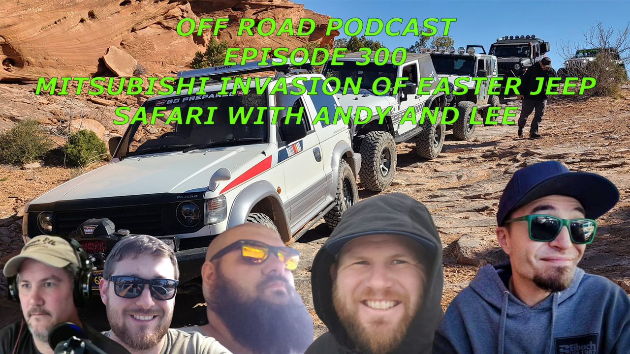 Off Road Podcast 300 - Easter Jeep Safari - Firearms Radio Network