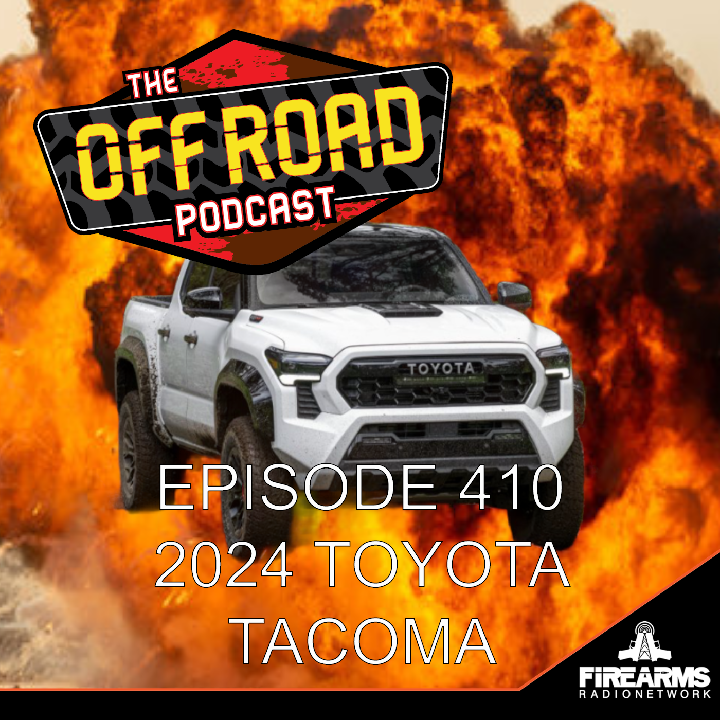 Off Road Podcast 410 - 2024 Toyota Tacoma - Firearms Radio Network