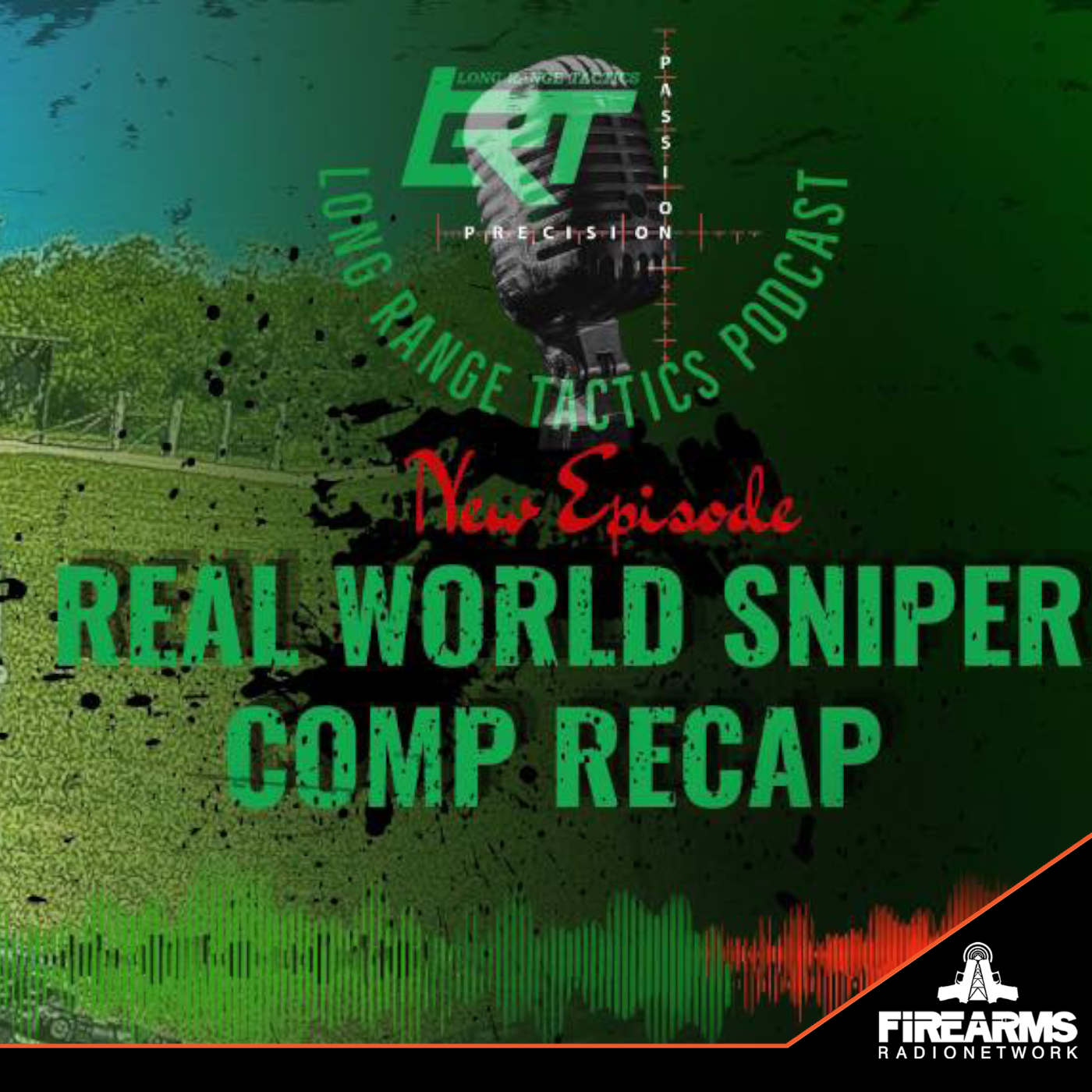 LRT 072 - Real World Sniper - Firearms Radio Network
