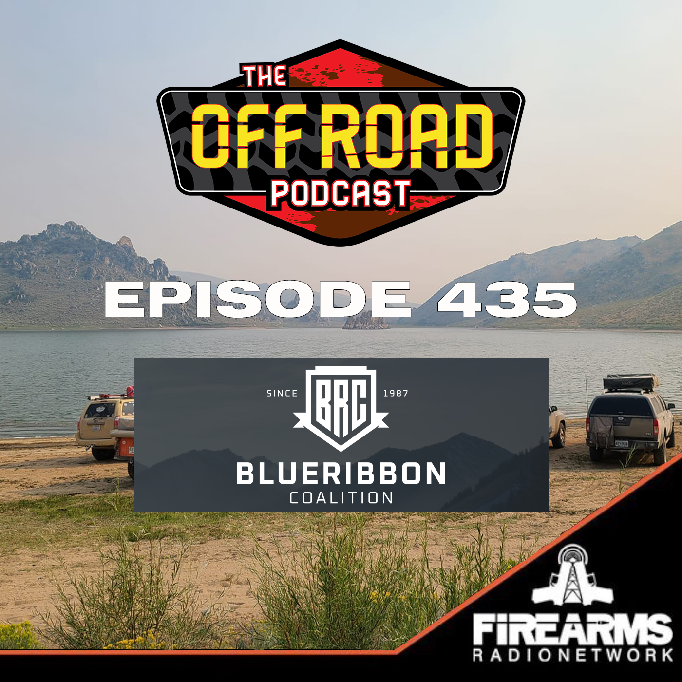 Off Road Podcast 435 - Blue Ribbon Coalition - Firearms Radio Network